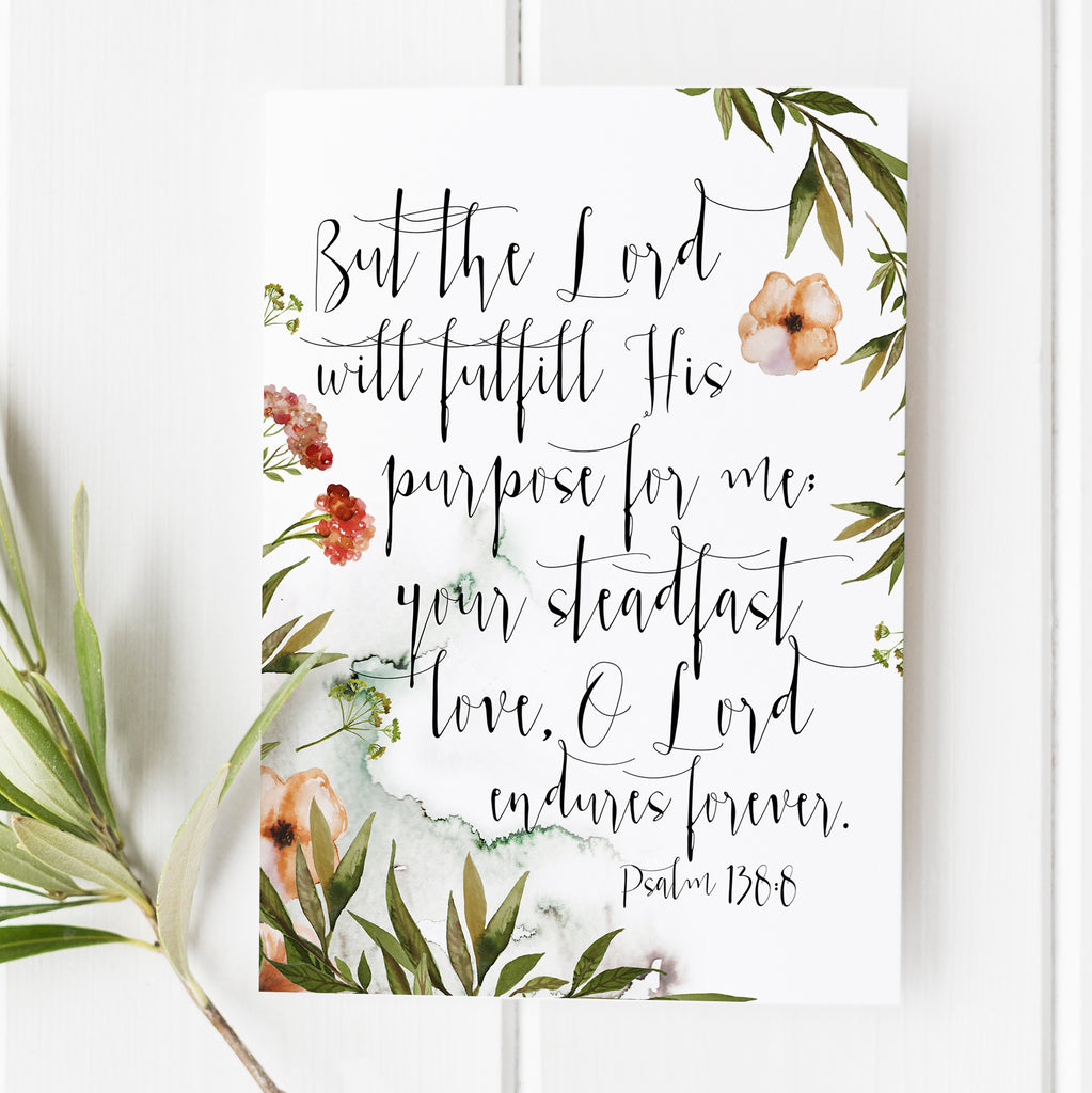 Psalm 138 8 The Lord Will Fulfill His Purpose Bible Verse Print Psalm 138 8 The Lord Will Fulfill His Purpose Bible Verse Print